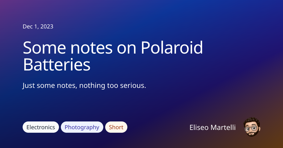 Some notes on Polaroid Batteries | Eliseo Martelli